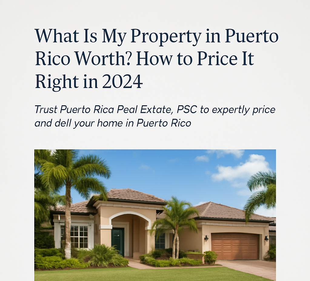 How to Price Your Puerto Rico Property Right in 2025
