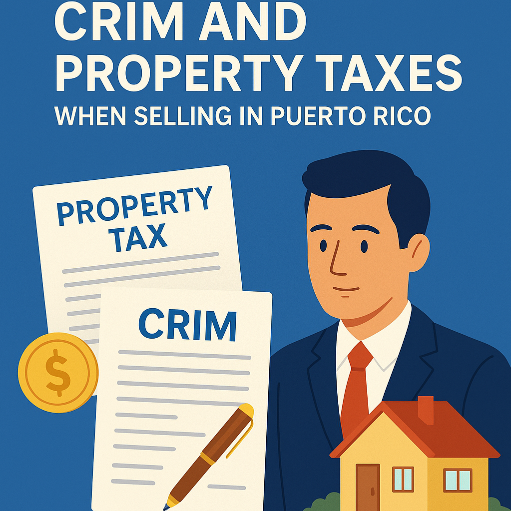 CRIM & Property Taxes When Selling in PR